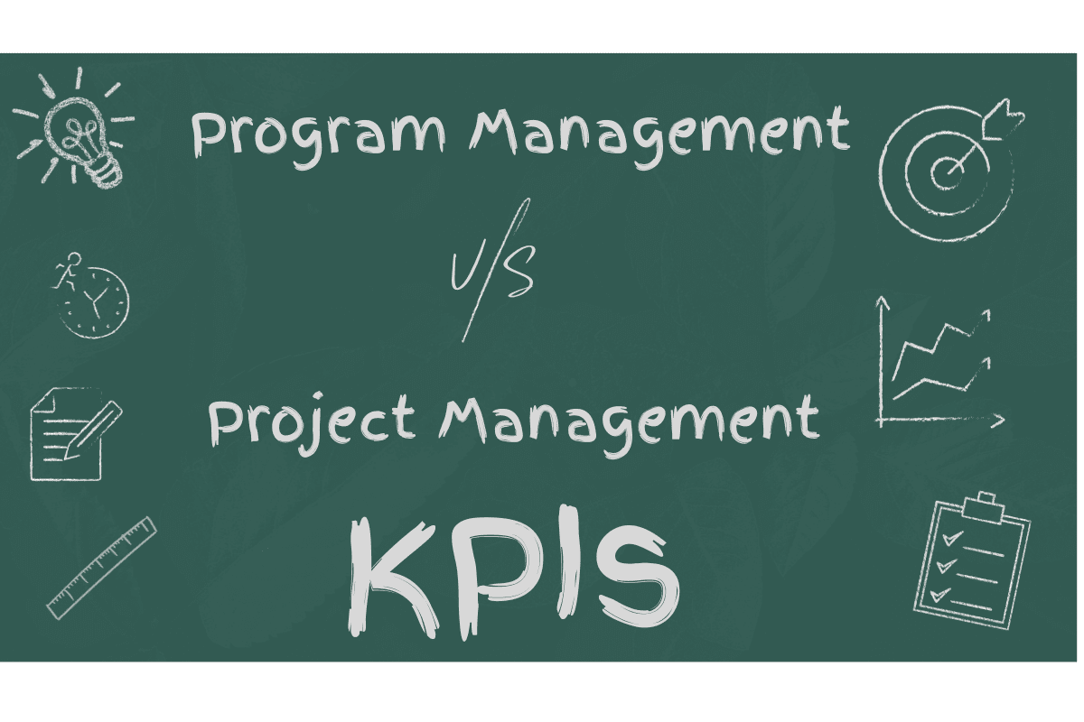 How Program Management KPIs are Different From Project Management KPIs ...