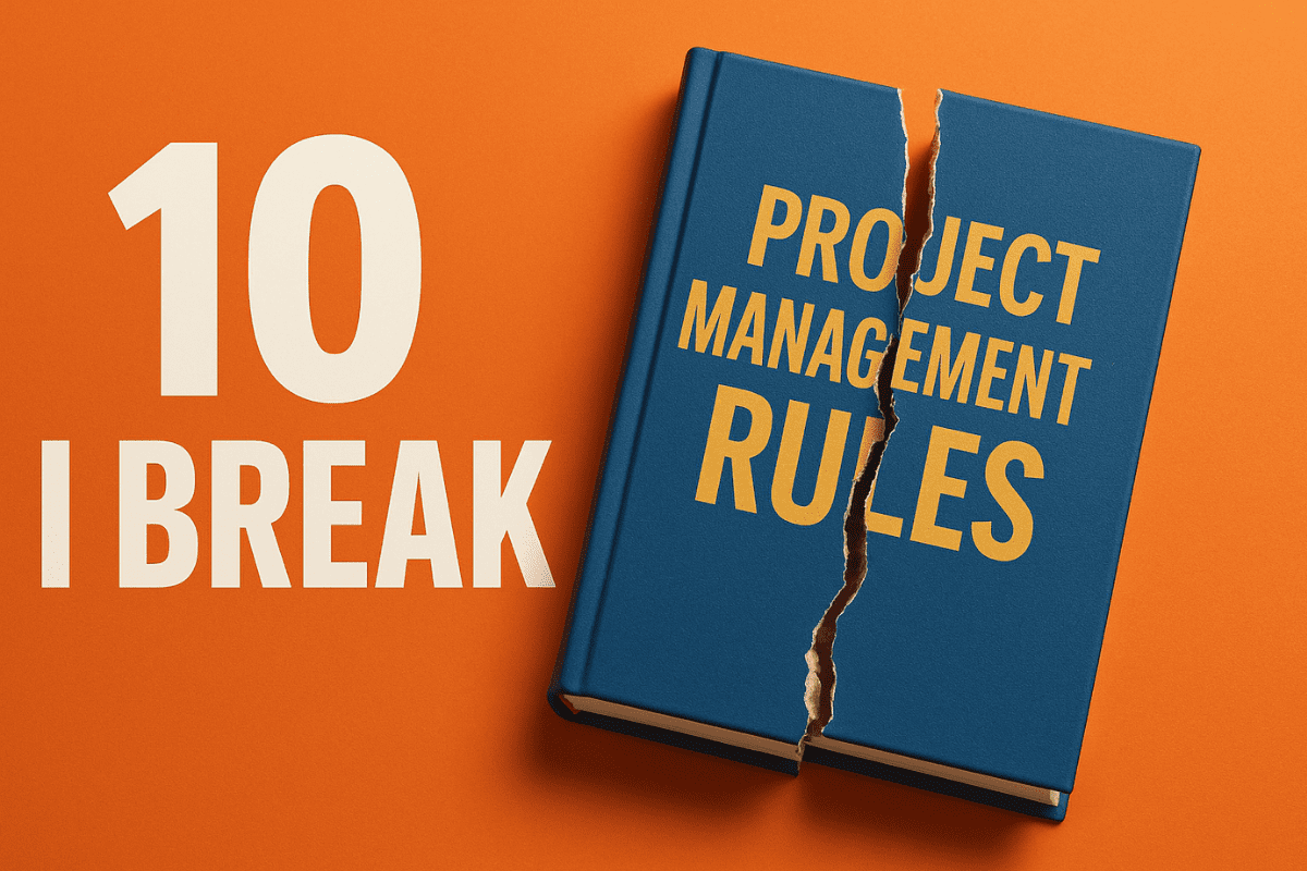 Rules of Project Management: 10 Project Management Rules to Break ...